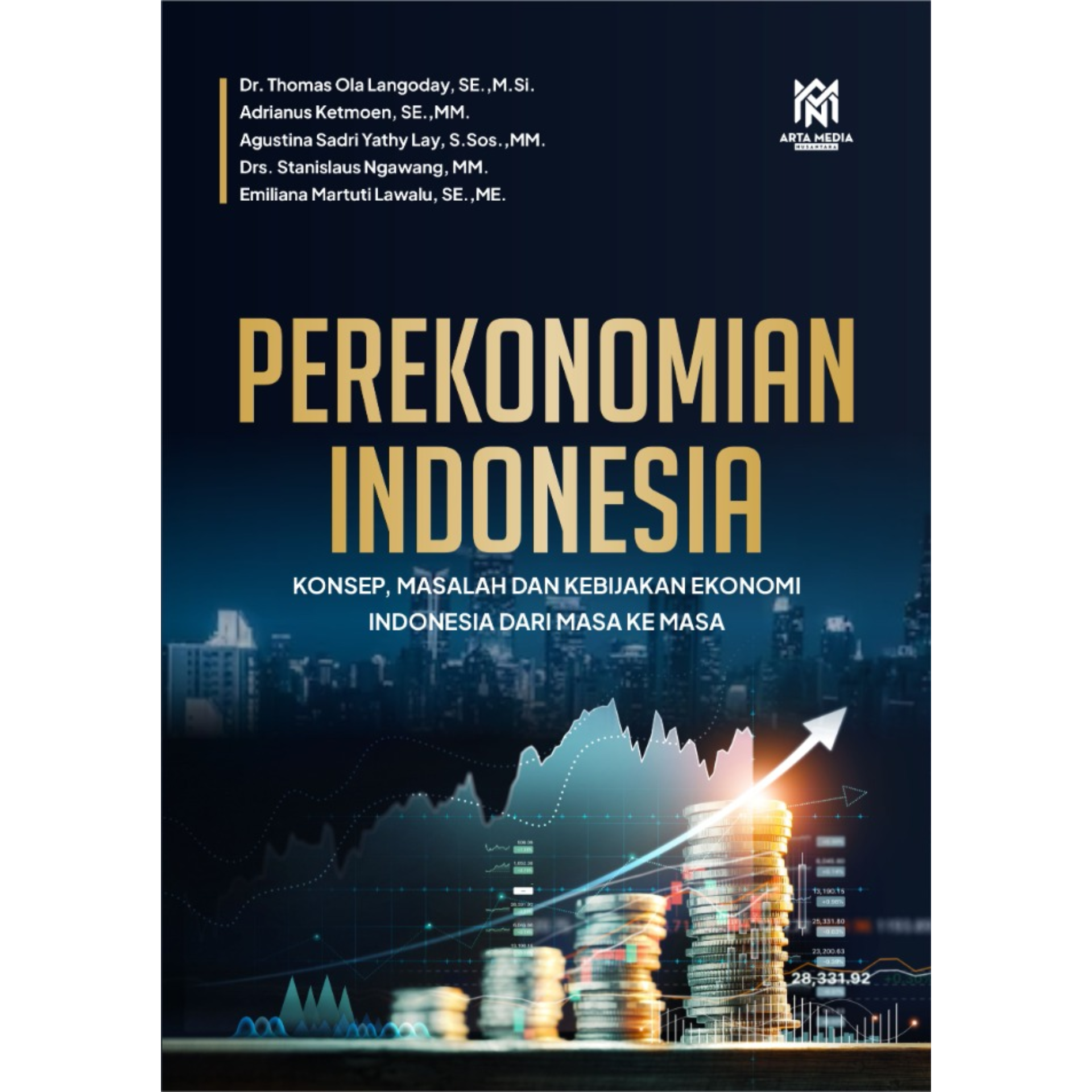 PEREKONOMIAN INDONESIA Konsep, Masalah dan Kebijakan EKONOMI INDONESIA ...